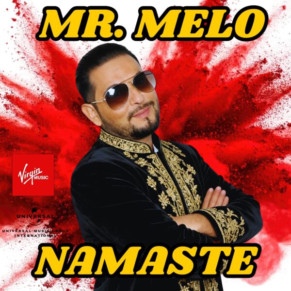Mr. Melo presenta su nuevo sencillo “Namaste” una fusión vibrante de ...